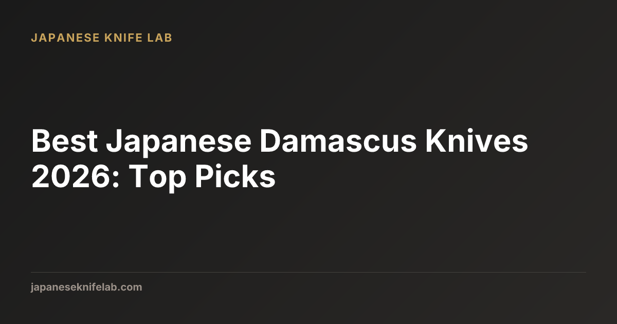 Best Japanese Damascus Knives 2026: Top Picks | Japanese Knife Lab